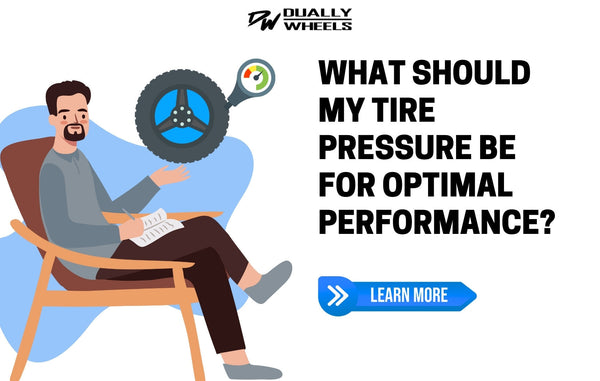 What Should My Tire Pressure Be for Optimal Performance? – Dually Wheels